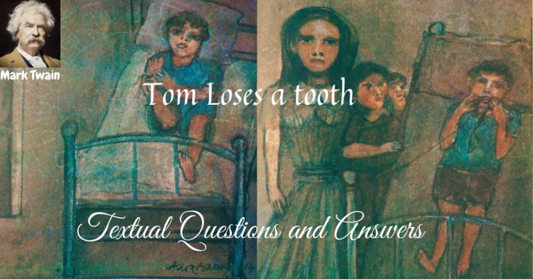 ‘Tom Loses a Tooth’ – Textual Questions and Answers, Class IX, WBBSE ...