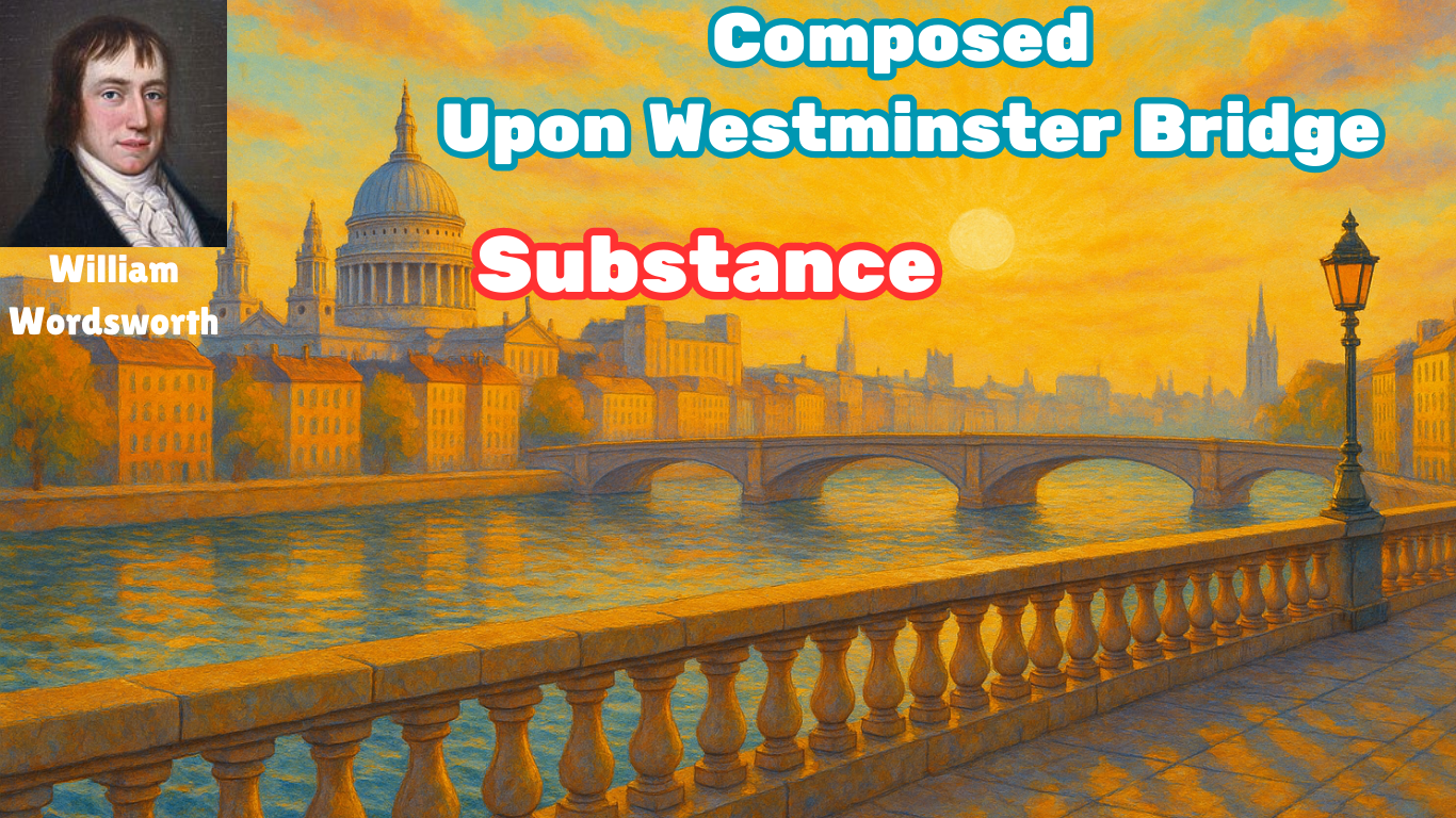 Composed Upon Westminster Bridge by William Wordsworth– Substance ...