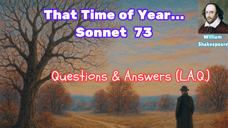 That Time of Year… Sonnet 73 – Questions and Answers (L.A.Q.), Class 12 ...